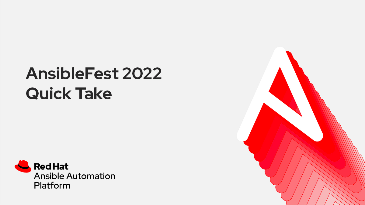 AnsibleFest 2022 Quick Take: expanding to AWS, Event-Driven Automation and Project Wisdom